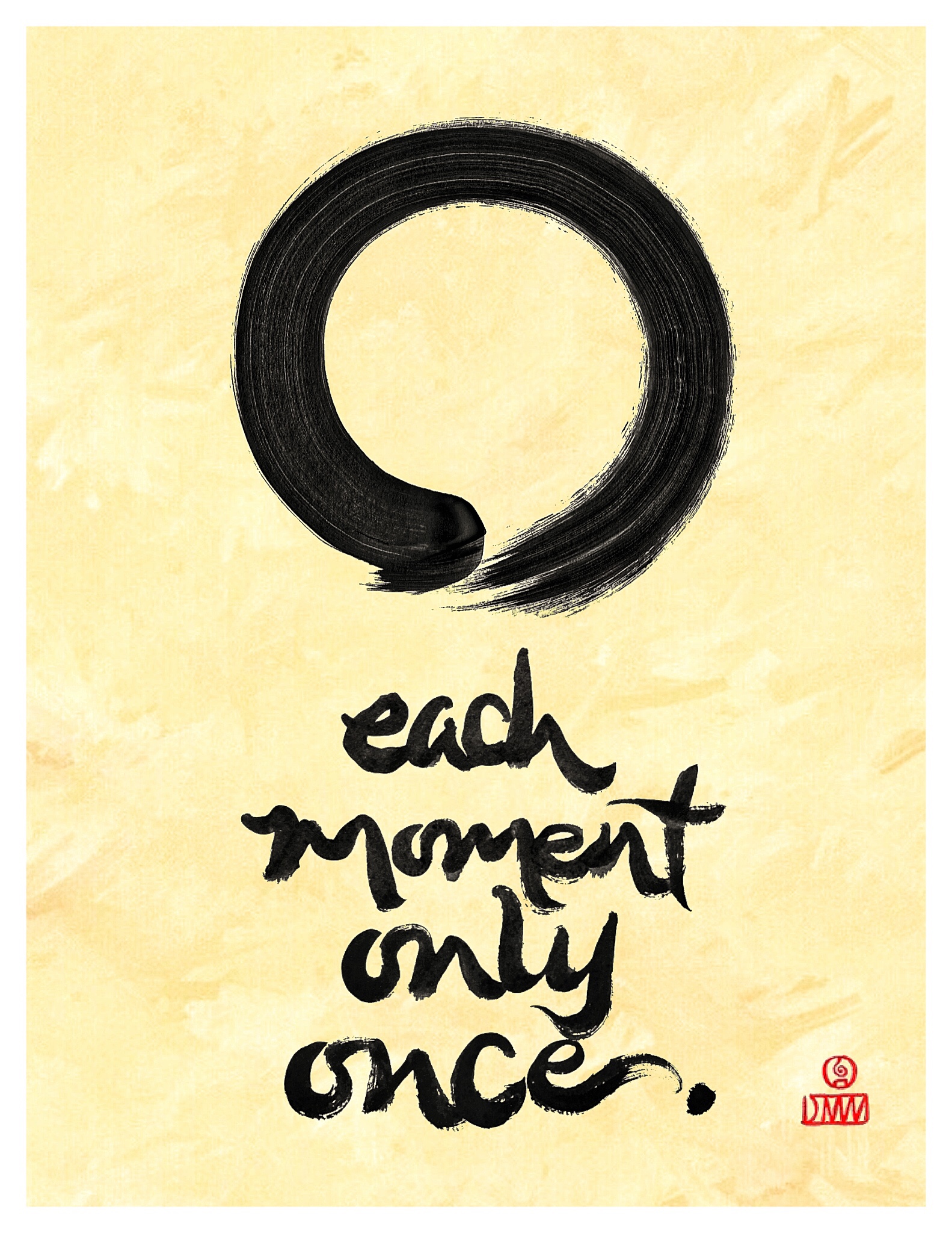 each moment, only once… | The Metta Garden
