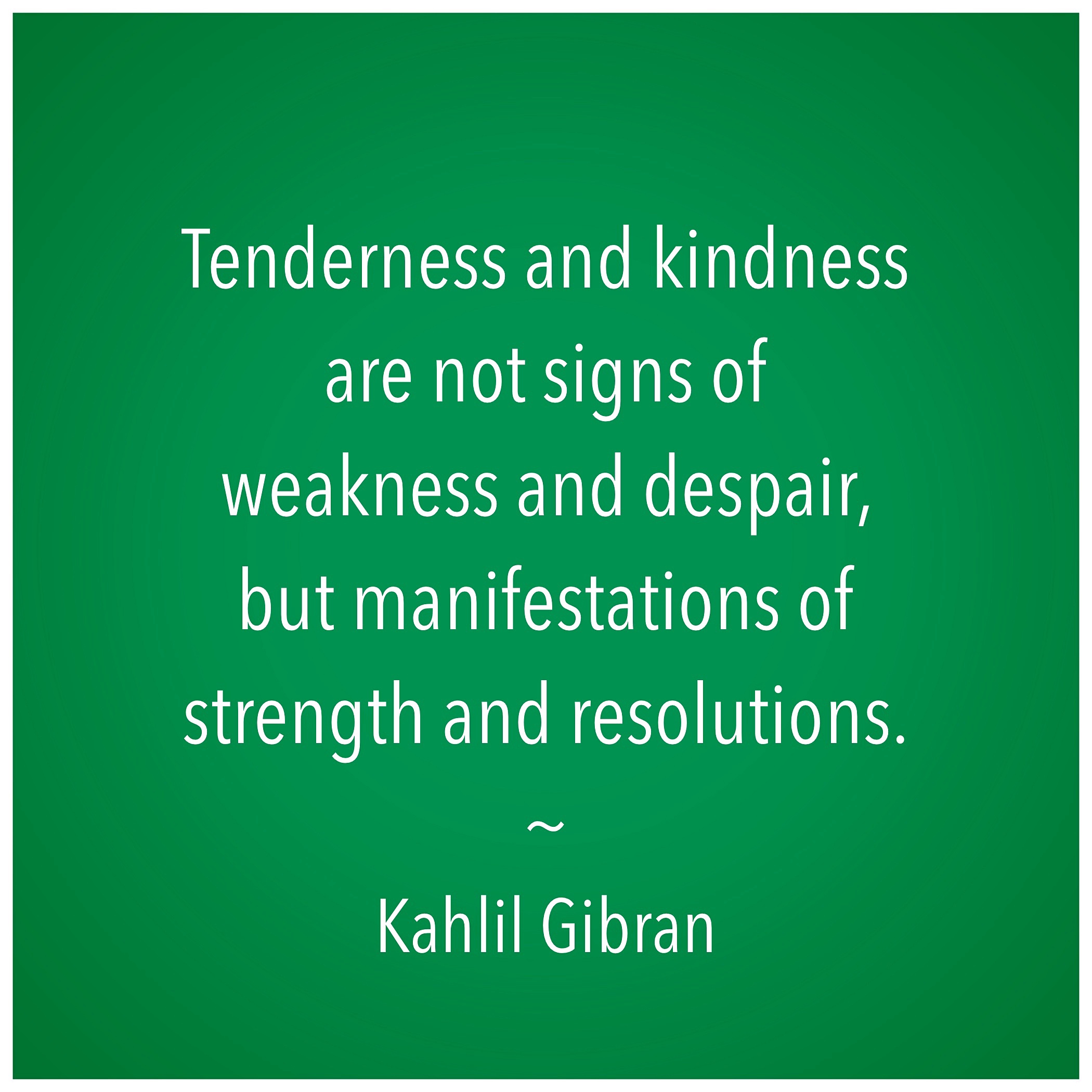 tenderness & kindness – signs of strength… | The Metta Garden